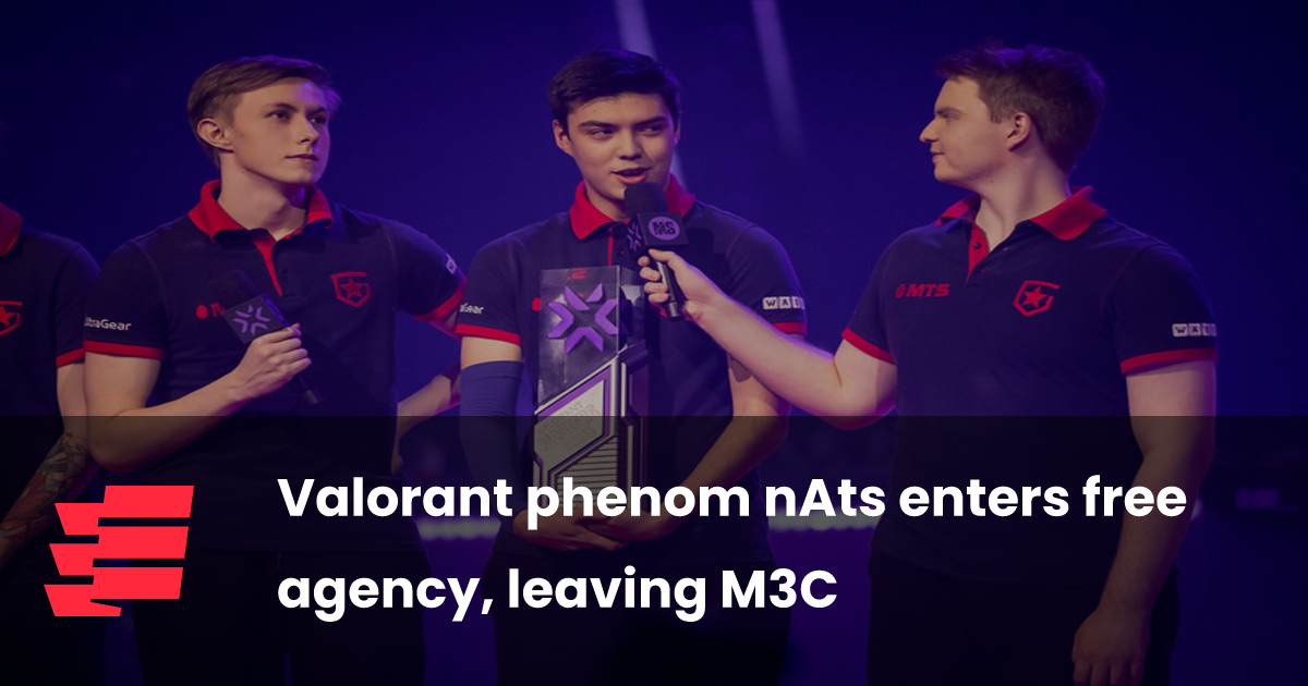 Valorant phenom nAts enters free agency, leaving M3C | esports.gg