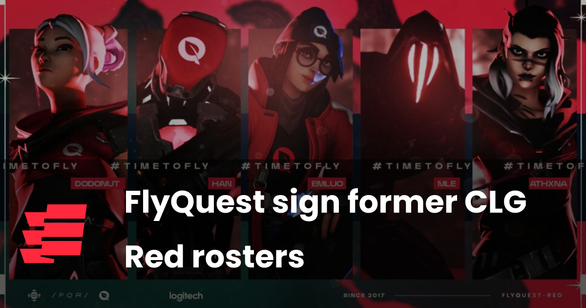 FlyQuest sign former CLG Red rosters | esports.gg