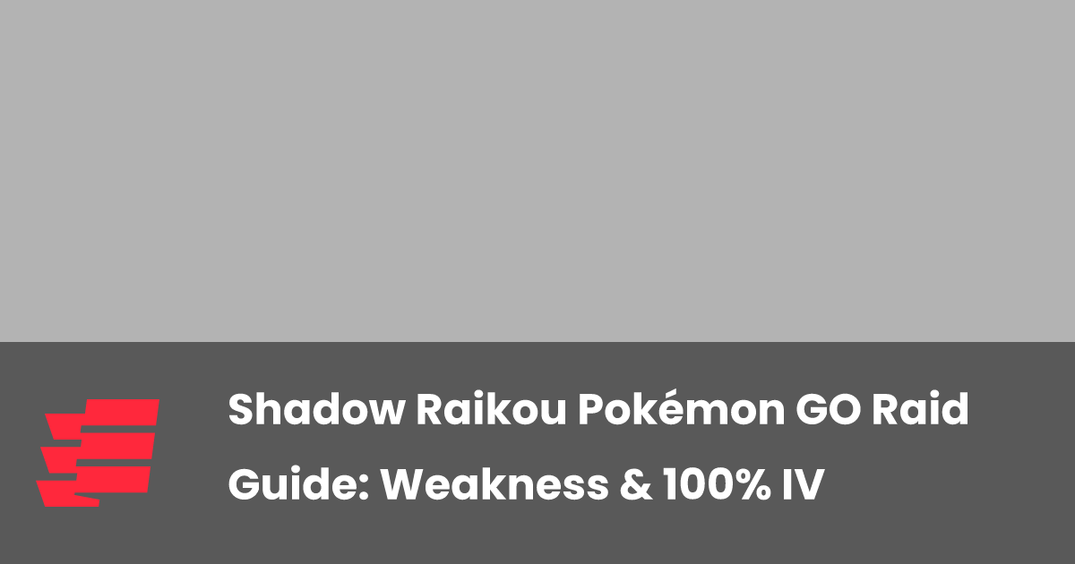 Shadow Raikou Pokémon GO Raid Guide: Weakness & 100% IV | esports.gg